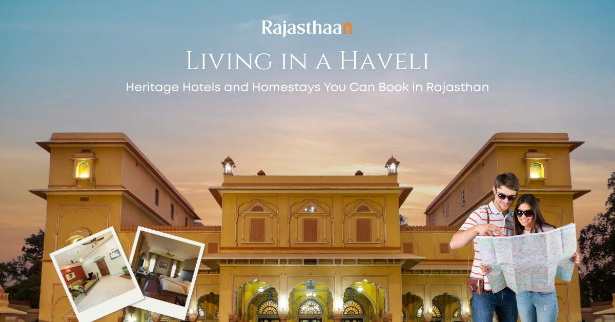 Living in a Haveli: Heritage Hotels You Can Book in Rajasthan ...